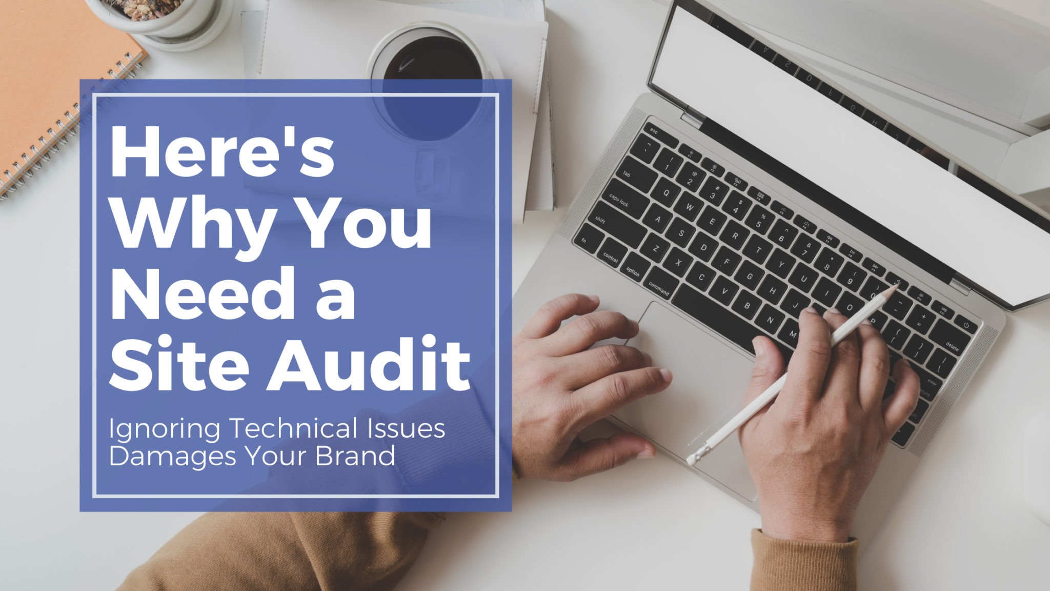 5 Reasons Why a Site Audit is Important for Your Business | Lindsey ...